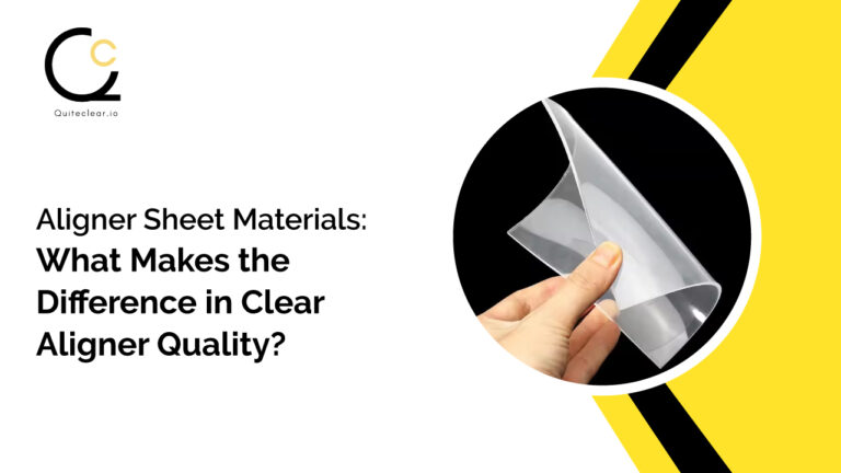 Aligner Sheet Materials: Key to Clear Aligner Quality